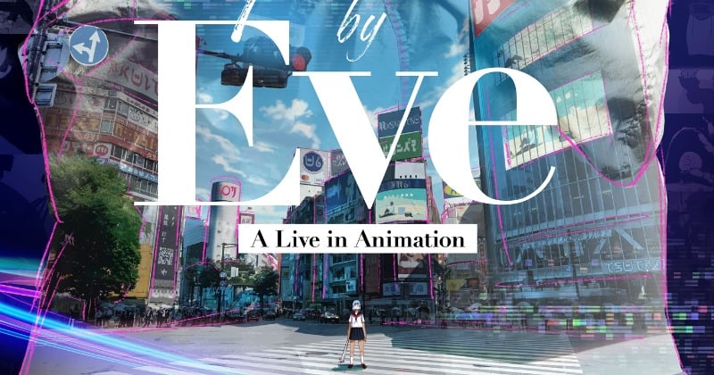 Eve、ライブ×アニメ×実写の新感覚音楽映画『Adam by Eve～』予告編 | ORICON NEWS